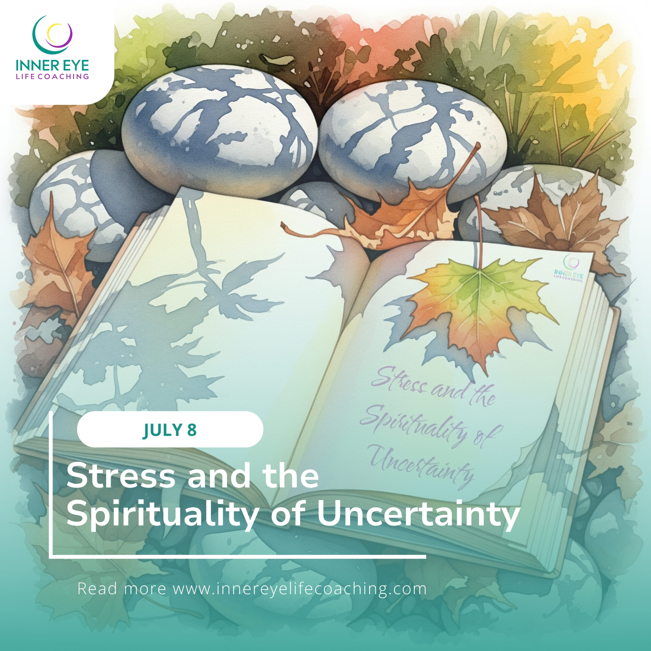 Stress and the Spirituality of Uncertainty - innereyelifecoaching